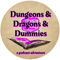 Dungeons & Dragons & Dummies | by Loot Dummies Podcasts – Loot Dummies ...